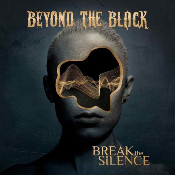 Beyond The Black, adelanto y todos los detalles de su nuevo álbum “Break The Silence ...